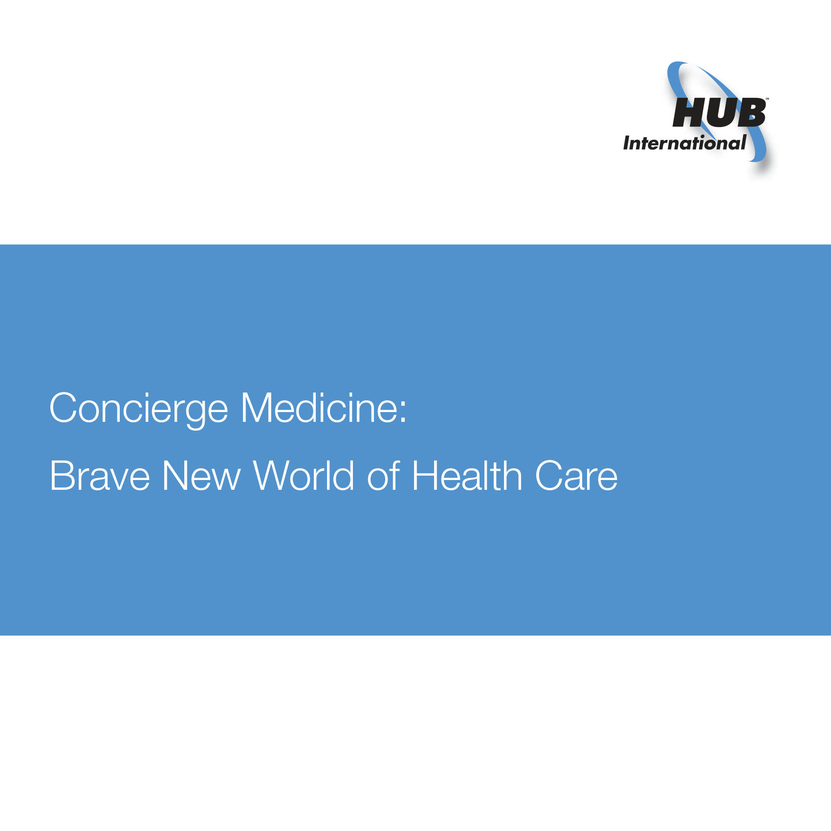Concierge Medicine: Brave New World of Health Care - VIP Primary Care
